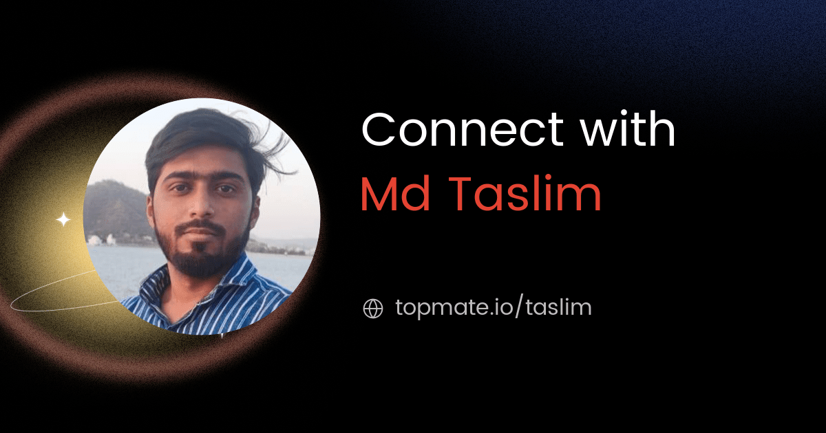 Book a time with Md Taslim Ansari on topmate.io